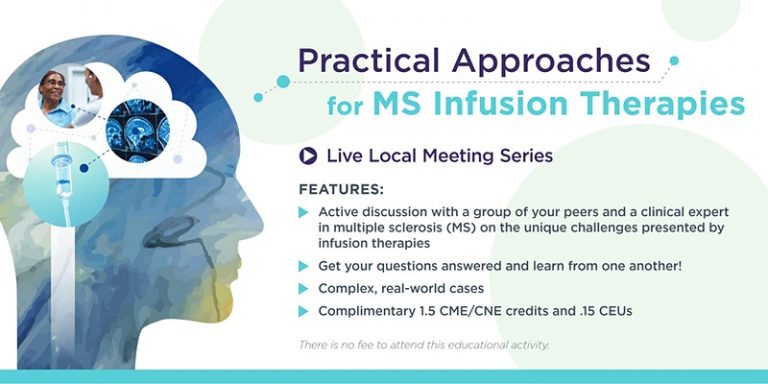 Practical Approaches for MS Infusion Therapies - CMSC Scholar